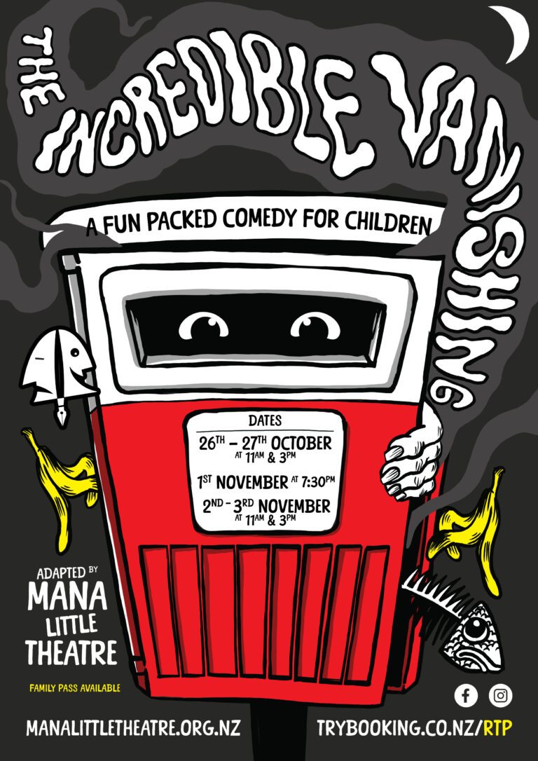 The Incredible Vanishing – Mana Little Theatre